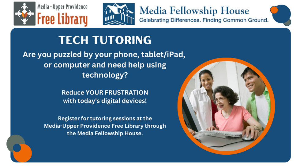 Tech Tutoring - Media-Upper Providence Free Library